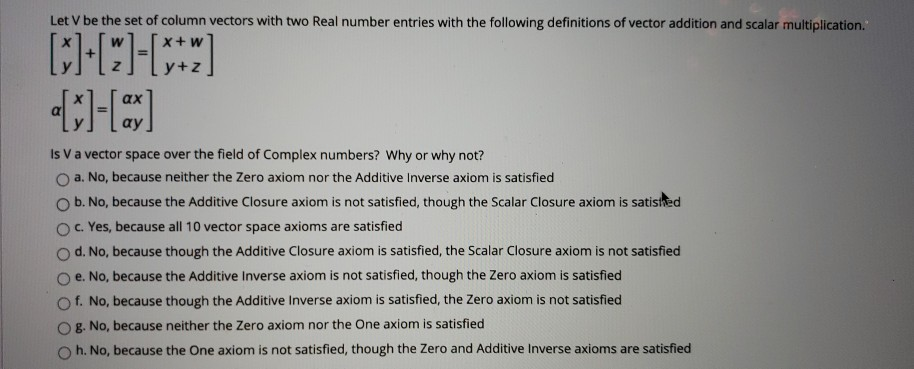 Solved Let V be the set of column vectors with two Complex | Chegg.com