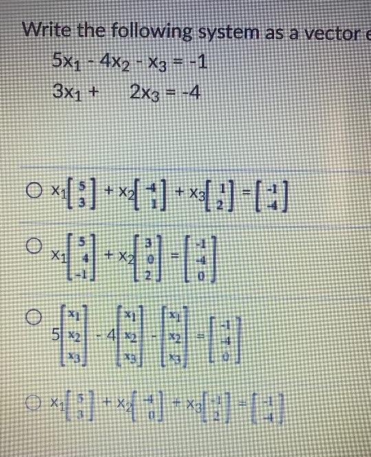 Solved Write the following system as a vector e 5X1 - 4x2 + | Chegg.com