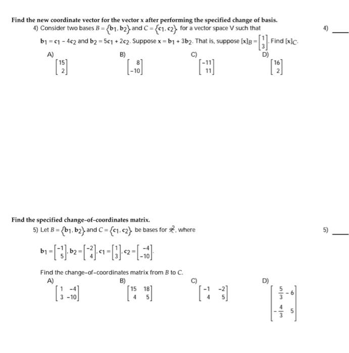 Solved Find the new coordinate vector for the vector x after | Chegg.com