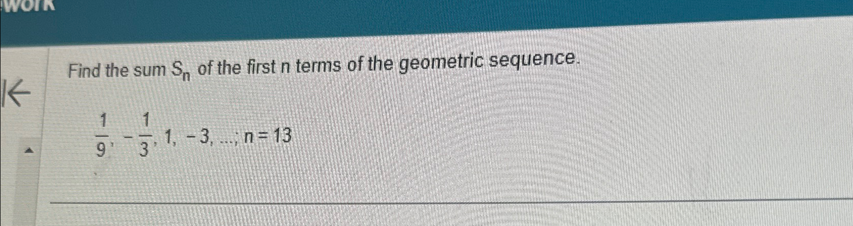 Solved Find the sum Sn ﻿of the first n ﻿terms of the | Chegg.com