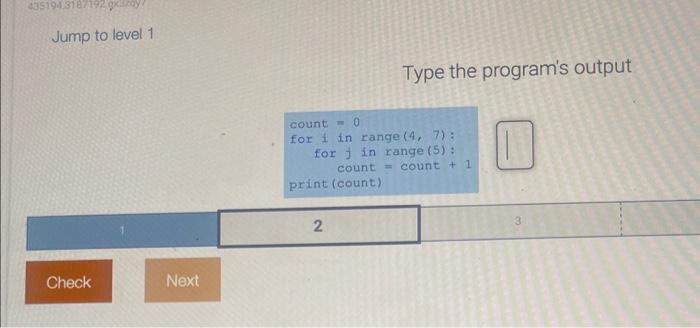 Solved Type the program's output count =0 for 1 in range | Chegg.com