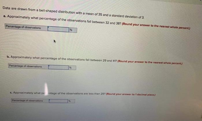 Solved Data are drawn from a bell-shaped distribution with a | Chegg.com