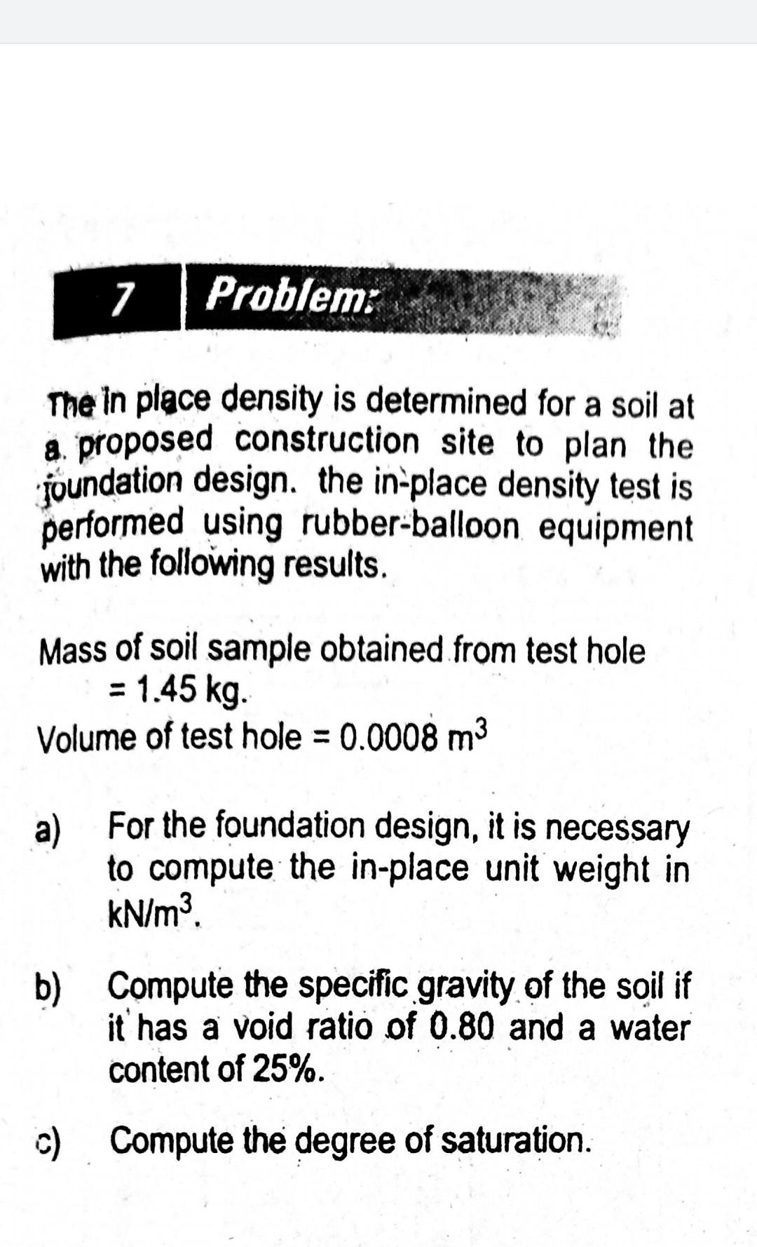 Solved 7 Problem: The in place density is determined for a | Chegg.com