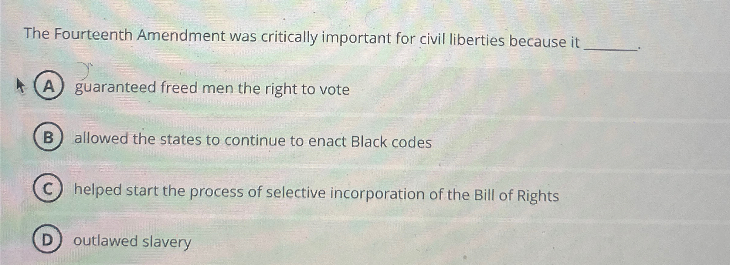 Solved The Fourteenth Amendment was critically important for | Chegg.com
