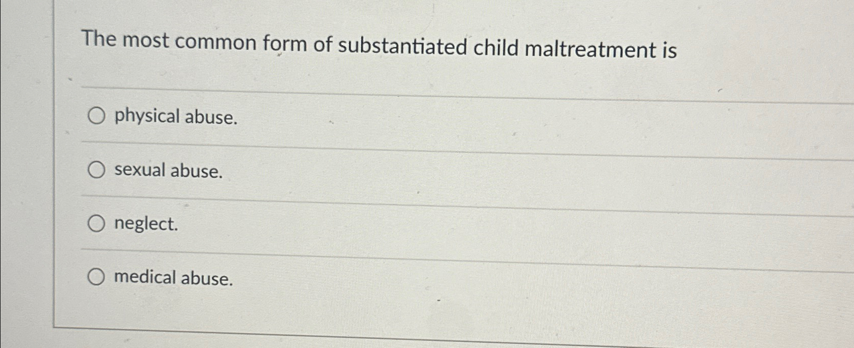Solved The most common form of substantiated child | Chegg.com