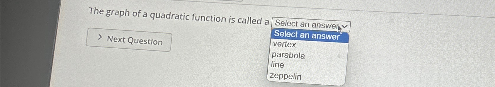 Solved The graph of a quadratic function is called | Chegg.com