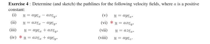 Solved Exercise 4 : Determine (and sketch) the pathlines for | Chegg.com