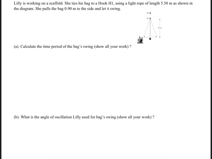 Solved Lilly is working on a scaffold. She ties his bag to a | Chegg.com
