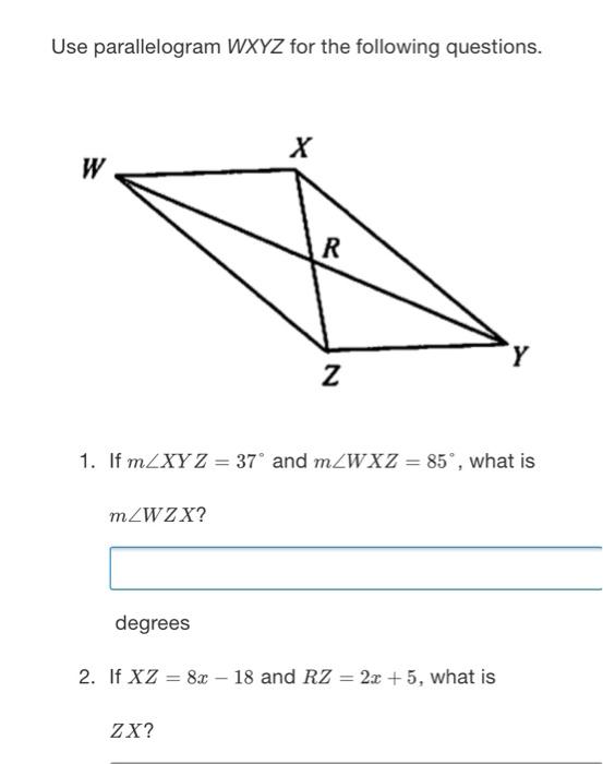 Solved Use parallelogram WXYZ for the following questions. X | Chegg.com
