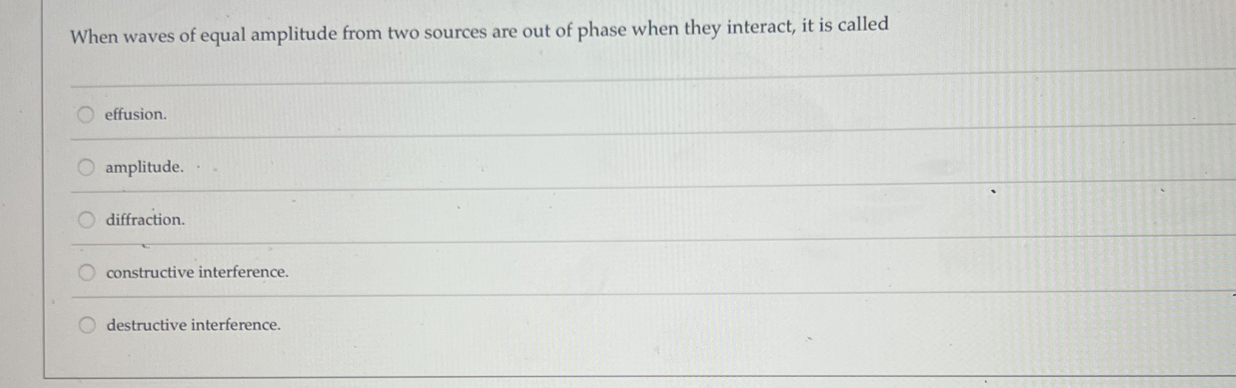 Solved When waves of equal amplitude from two sources are | Chegg.com