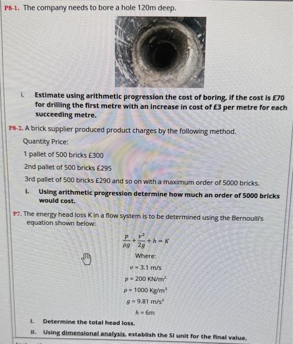 Solved P8-1. The company needs to bore a hole 120 m deep. i. | Chegg.com
