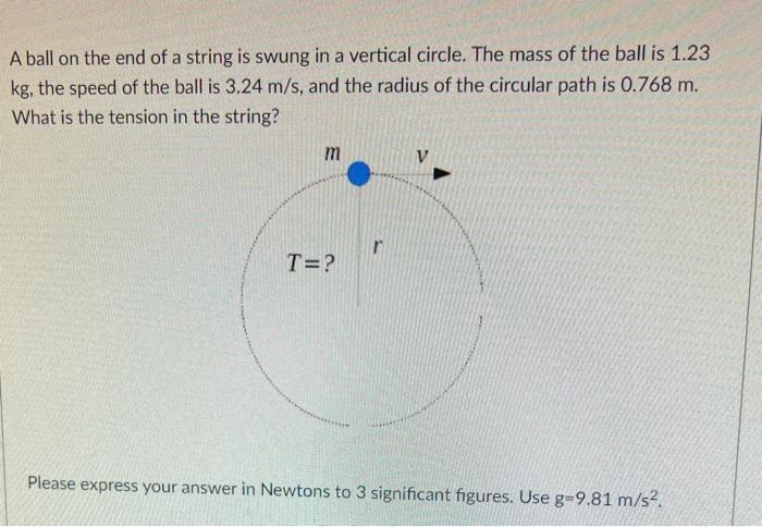 Solved A ball on the end of a string is swung in a vertical | Chegg.com