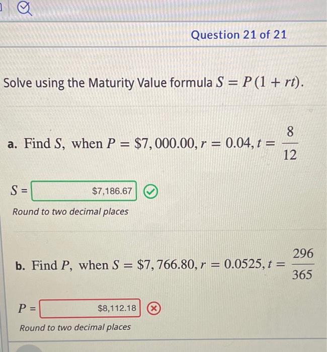 Solved Solve using the Maturity Value formula S=P(1+rt). a. | Chegg.com