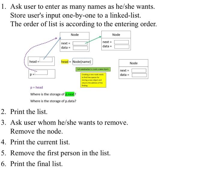 Solved 1. Ask user to enter as many names as he/she wants. | Chegg.com