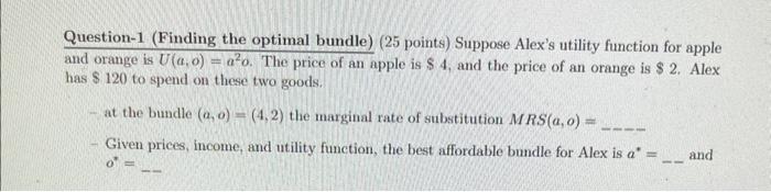 Solved Question-1 (Finding the optimal bundle) (25 points) | Chegg.com