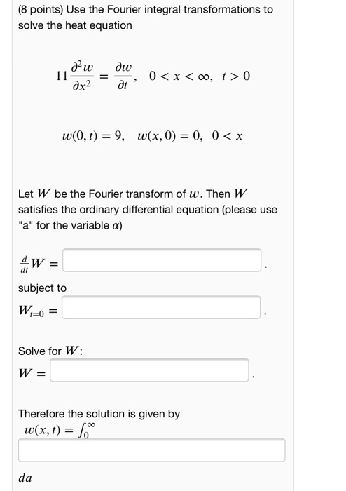 Solved (8 points) Use the Fourier integral transformations | Chegg.com