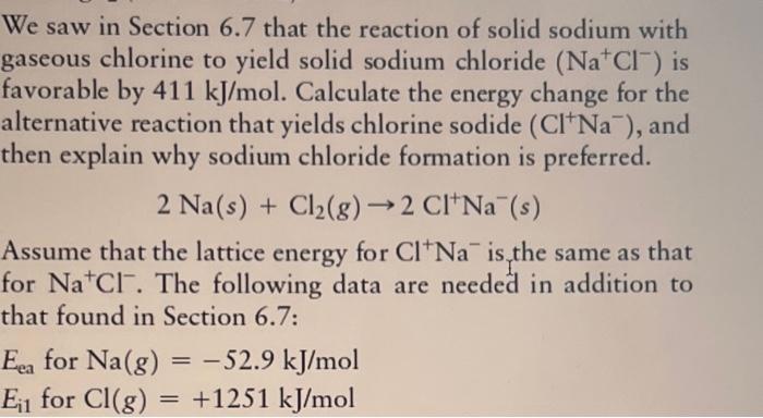 We saw in Section 6.7 that the reaction of solid | Chegg.com