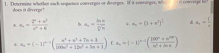Solved 1. Determine whether each sequence converges or | Chegg.com