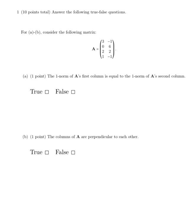 Solved 1 (10 points total) Answer the following true-false | Chegg.com