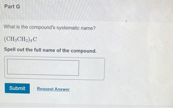 Solved What is the compound's systematic name? Spell out the | Chegg.com