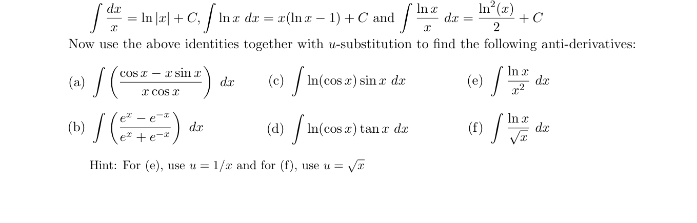 Solved ∫﻿﻿dxx=ln|x|+C,∫﻿﻿lnxdx=x(lnx-1)+C ﻿and | Chegg.com