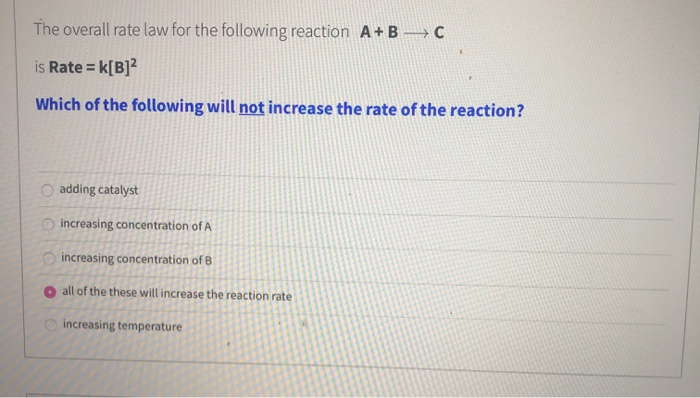 Solved C The overall rate law for the following reaction A+B | Chegg.com