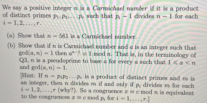 Solved We say a positive integer n is a Carmichael number if | Chegg.com