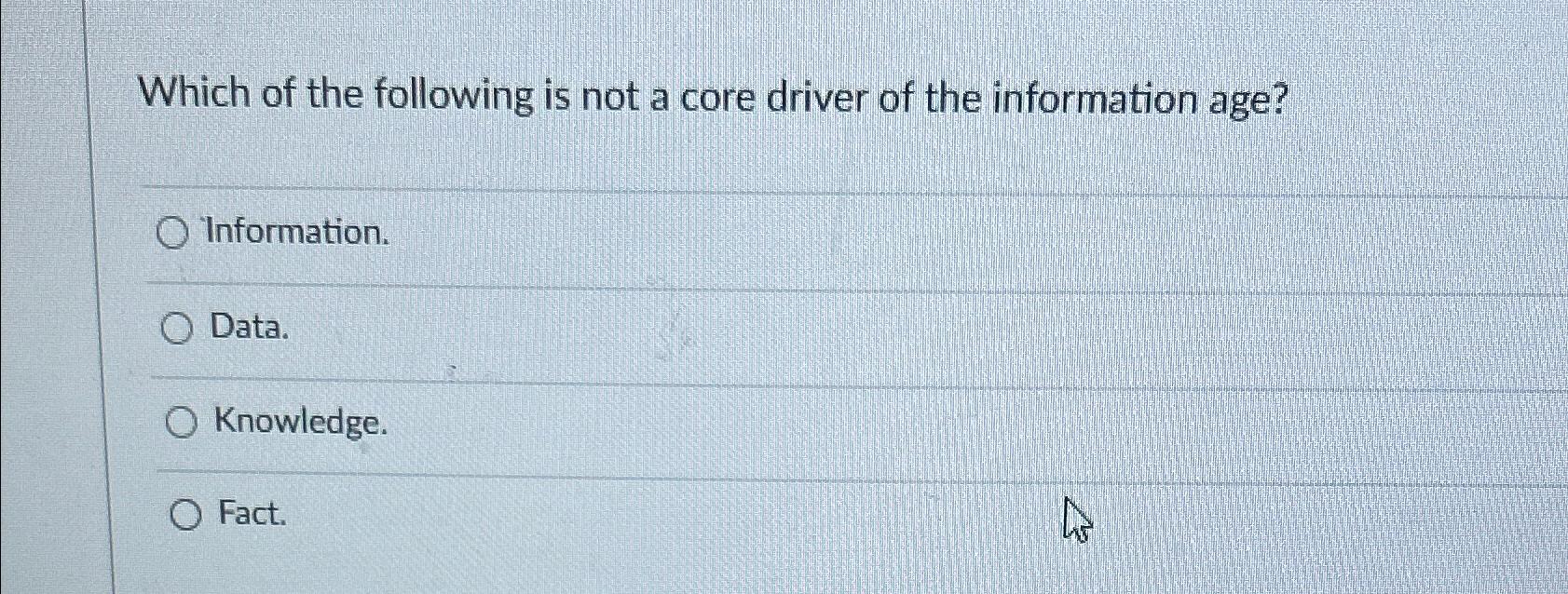 Solved Which of the following is not a core driver of the | Chegg.com
