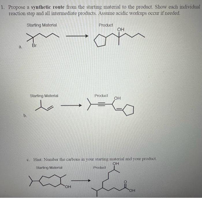 Solved Propose a synthetic route from the starting material | Chegg.com