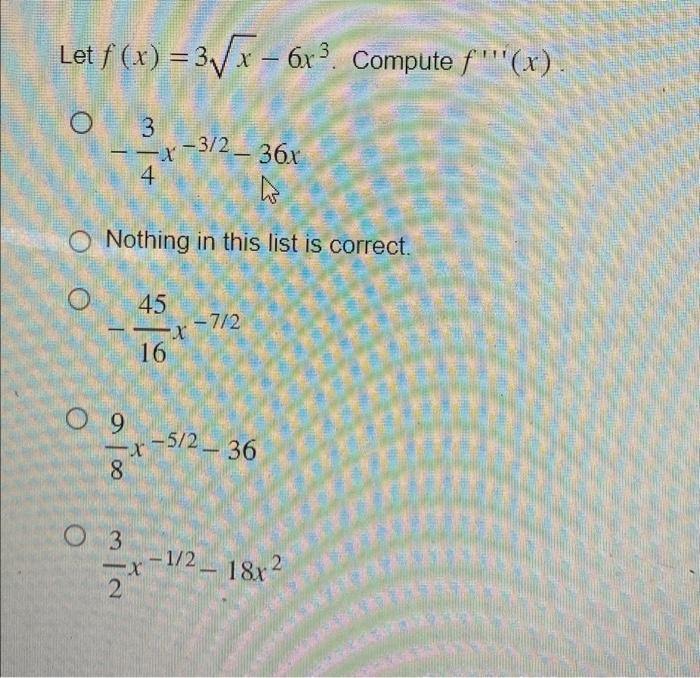 Solved Let F X 3√x − 6x³ Compute F X O X 3 2 36x