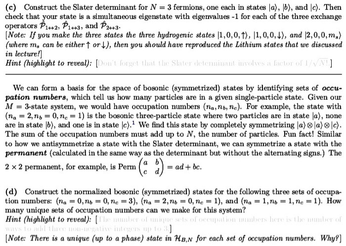 (c) Construct the Slater determinant for N = 3 | Chegg.com