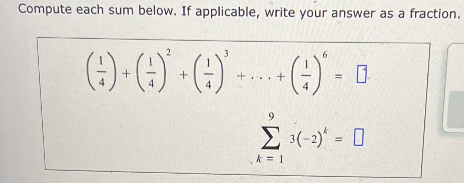 Solved Compute each sum below. If applicable, write your | Chegg.com