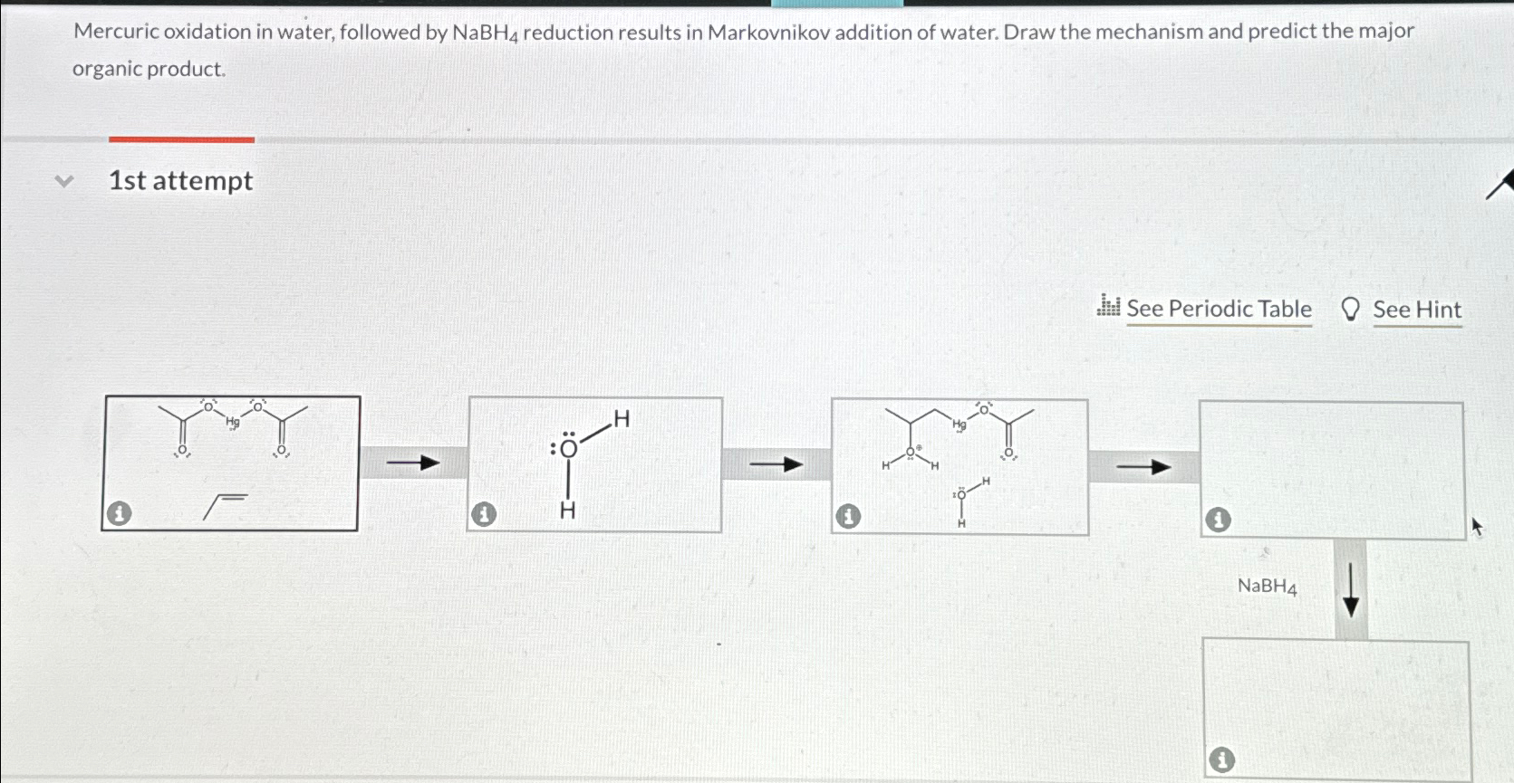 Solved Mercuric oxidation in water, followed by NaBH4 | Chegg.com