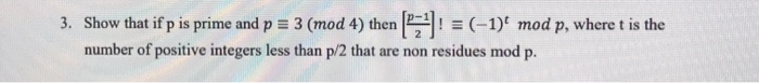 Solved 3. Show that if p is prime and p = 3 (mod 4) then ! = | Chegg.com
