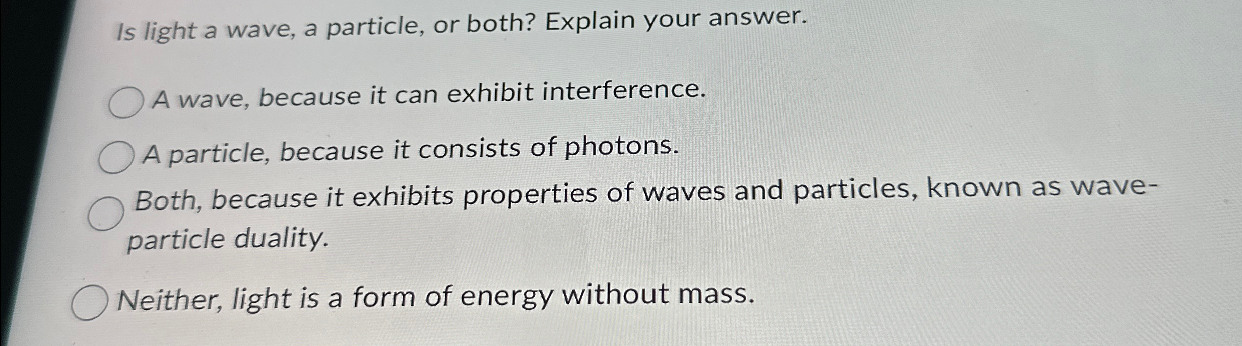 Solved Is light a wave, a particle, or both? Explain your | Chegg.com