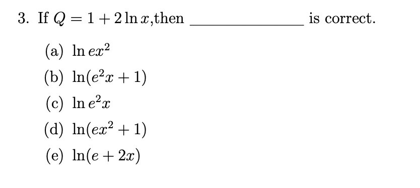 Solved If Q=1+2lnx, ﻿thenis | Chegg.com