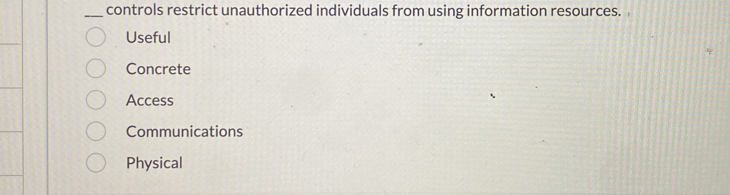 Solved q, ﻿controls restrict unauthorized individuals from | Chegg.com
