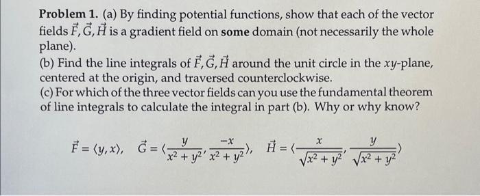 Solved Problem 1. (a) By finding potential functions, show | Chegg.com