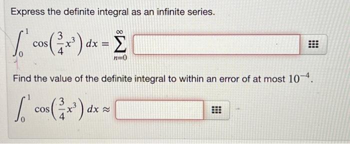 Solved Express the definite integral as an infinite series. | Chegg.com
