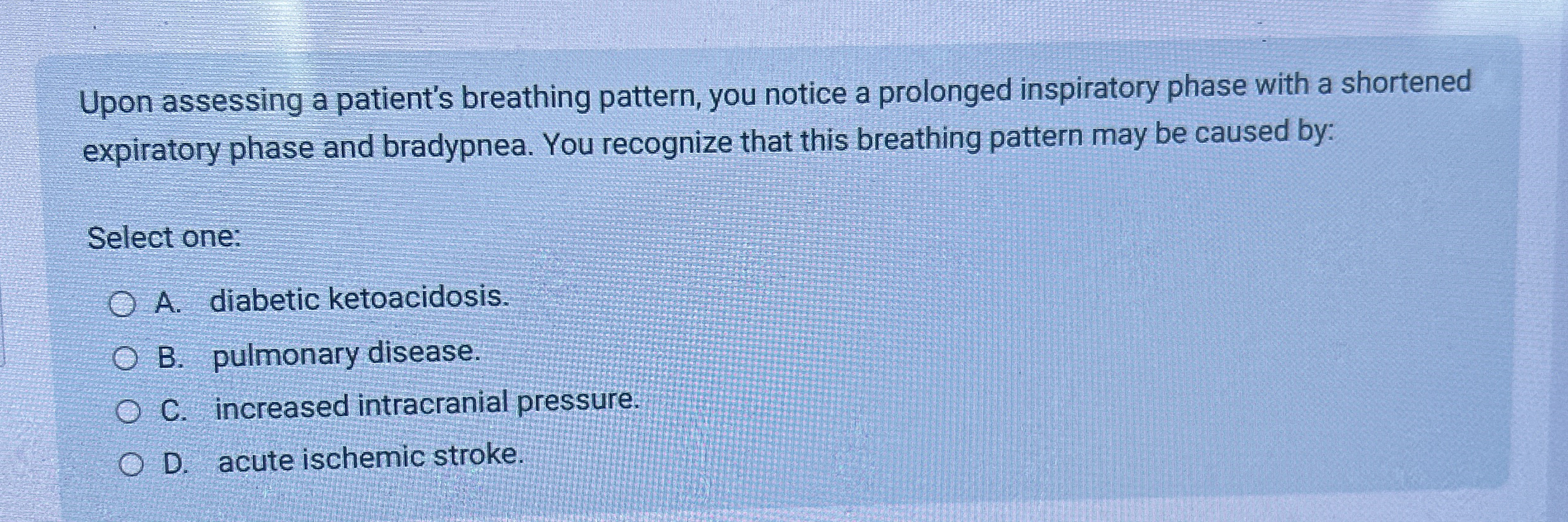 Solved Upon assessing a patient's breathing pattern, you | Chegg.com