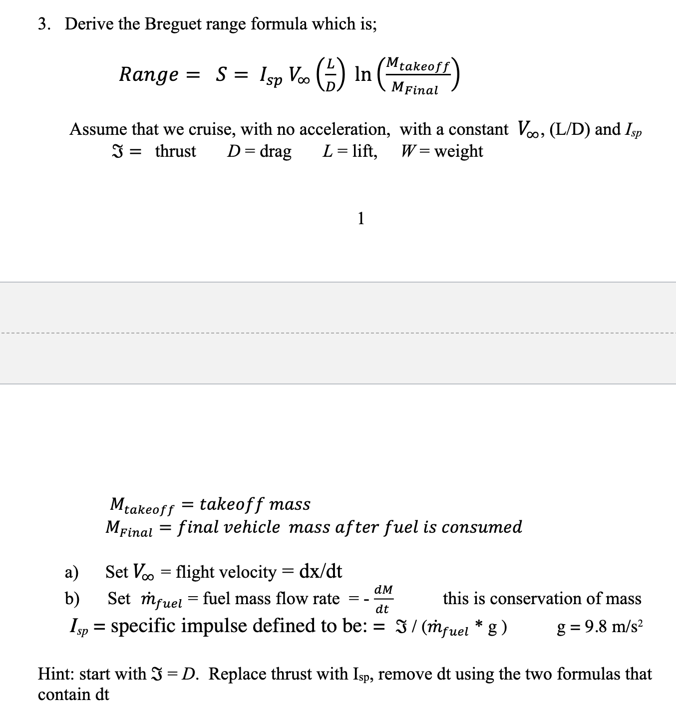 Solved Derive the Breguet range formula which is; ﻿Range | Chegg.com