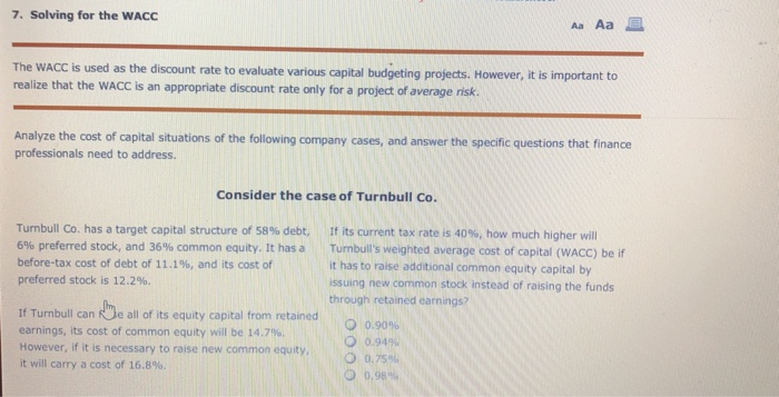 Solved 7. Solving for the WACC The WACC is used as the | Chegg.com