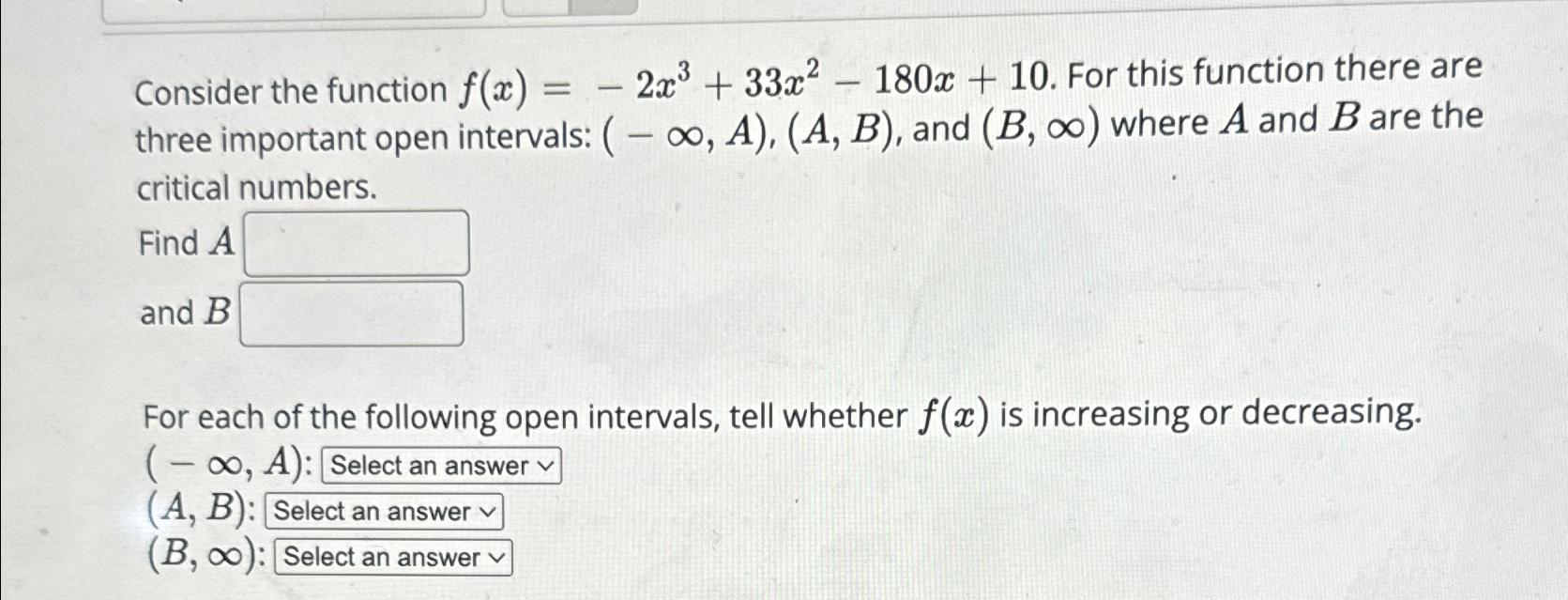 Solved Consider the function f(x)=-2x3+33x2-180x+10. ﻿For | Chegg.com