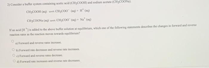 Solved 2) Consider a buffer system containing acetic acid | Chegg.com