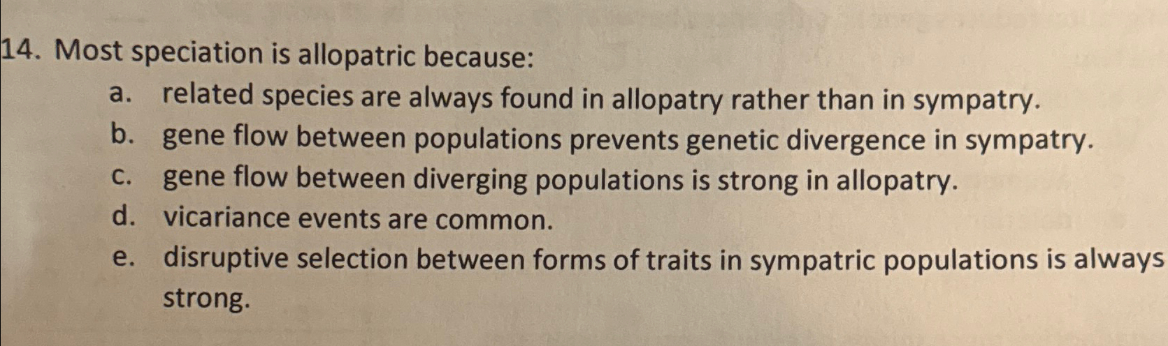 Solved Most speciation is allopatric because:a. ﻿related | Chegg.com