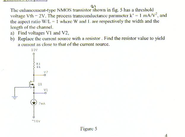 The enhancement-type NMOS transistor shown in fig. 5 | Chegg.com