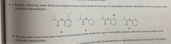 Solved 67. a. Rank the following esters from most reactive | Chegg.com