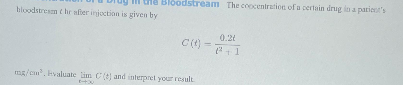 Solved bloodstream thr ﻿after injection is given | Chegg.com