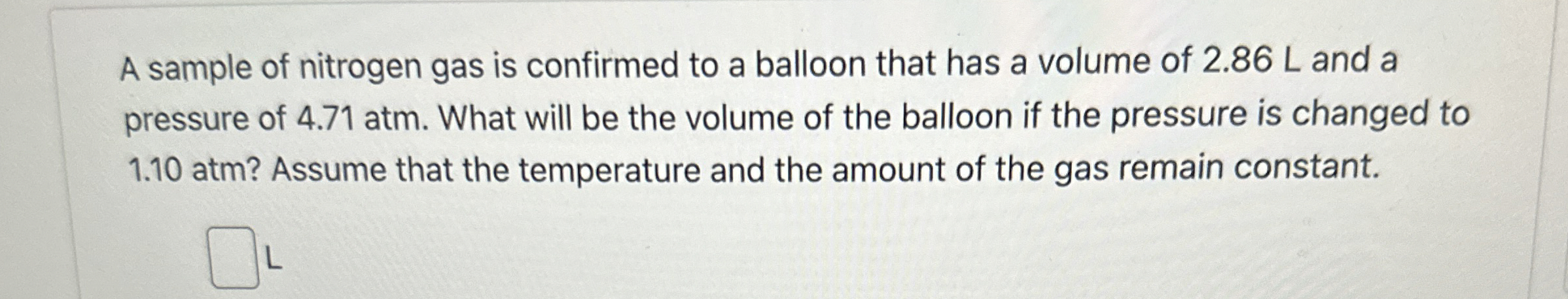 Solved A sample of nitrogen gas is confirmed to a balloon | Chegg.com