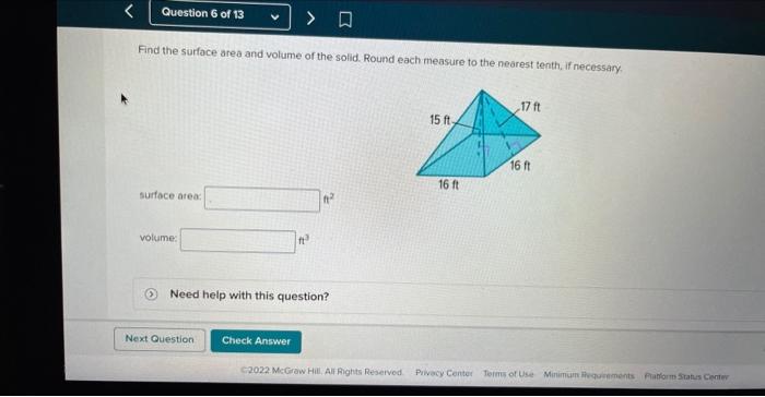 Solved Find the surface area and volume of the solid. Round | Chegg.com